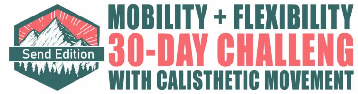 Lower Body Mobility and Flexibility Challenge | Send Edition